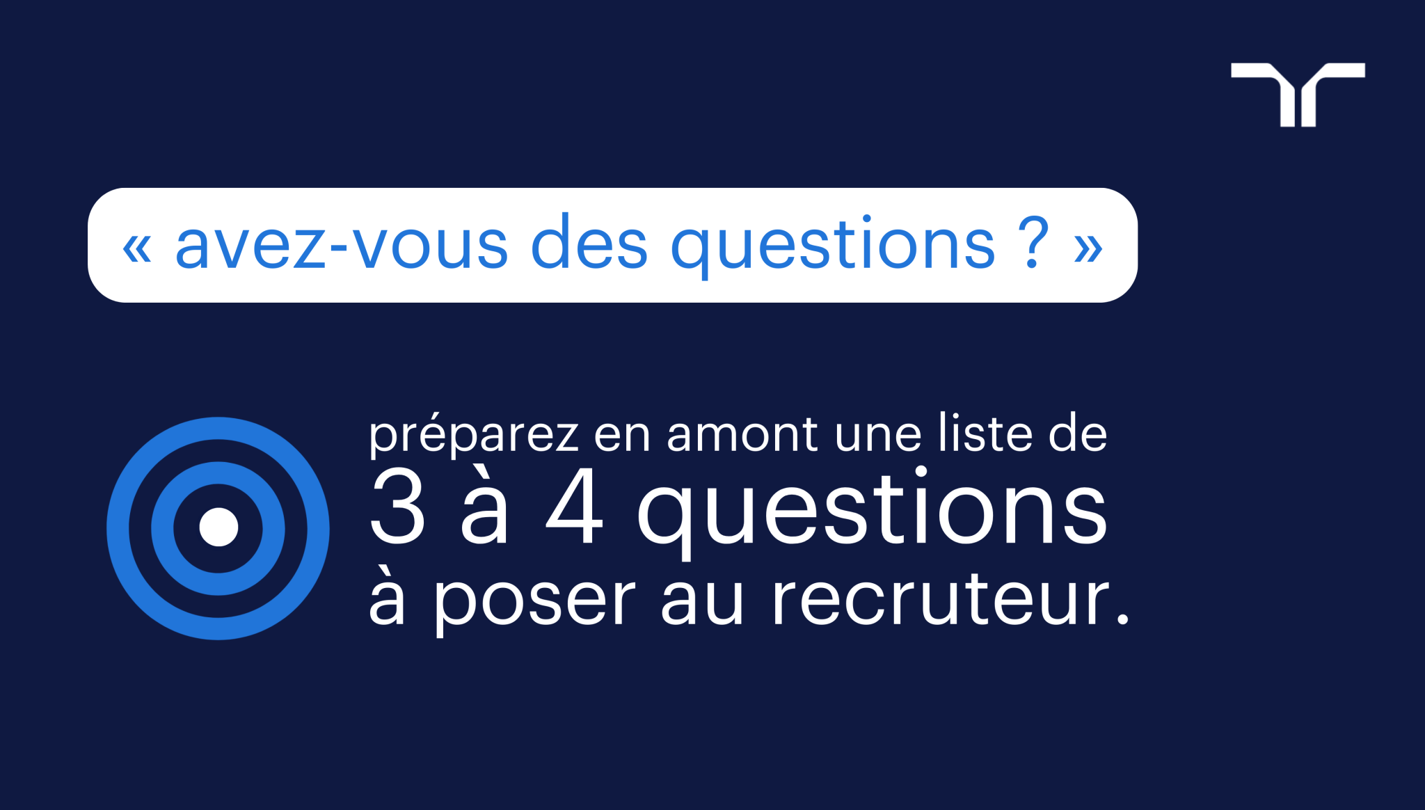 Avez-vous des questions : que répondre ? 3 conseils et 10 exemples