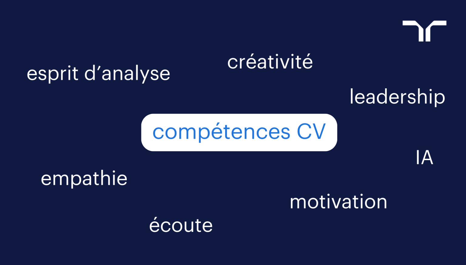 Compétences dans un CV : top 10 à valoriser et conseils